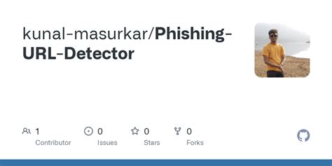 GitHub Kunal Masurkar Phishing Detector