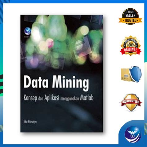 Jual Data Mining Konsep Dan Aplikasi Menggunakan Matlab Shopee Indonesia