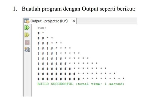 Buatlah Program Yang Menghasilkan Output Sebagai Berikut Brainly Co Id
