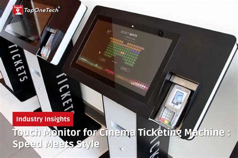 Touch Monitor For Cinema Ticketing Machine Speed Meets Style China