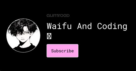 Waifu And Coding