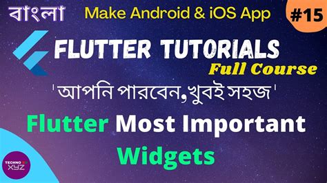 Flutter Bangla Tutorial 15 Most Important Widgets Youtube