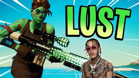 Lust Fortnite Montage YouTube