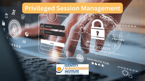 privileged session management identity management institute®