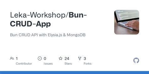 GitHub Leka Workshop Bun CRUD App Bun CRUD API With Elysia Js MongoDB