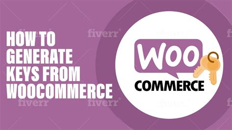 Woocommerce How To Generate Keys From Woocommerce YouTube