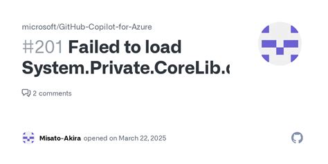 Failed To Load Systemprivatecorelibdll · Issue 201 · Microsoftgithub Copilot For Azure · Github