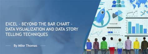 Excel Beyond The Bar Chart Data Visualization And Data Story Telling Techniques Webinar
