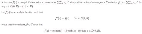 solved a function f z is analytic if there exists a power