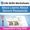 Alexa Learns About Secure Passwords Adulting Life Skills Resources