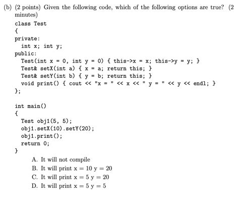 Solved B 2 Points Given The Following Code Which Of The
