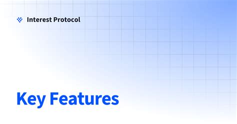 Key Features Interest Protocol