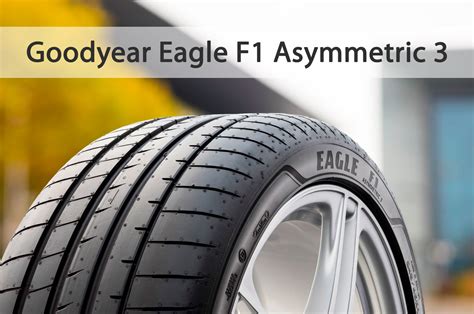 Eagle F1 Asymmetric 3, il nuovo pneumatico sportivo di Goodyear