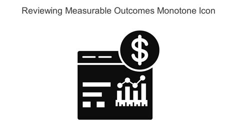 Reviewing Measurable Outcomes Monotone Icon In Powerpoint Pptx Png And Editable Eps Format Ppt