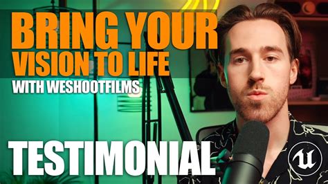 unreal engine editing testimonial for weshootfilms youtube