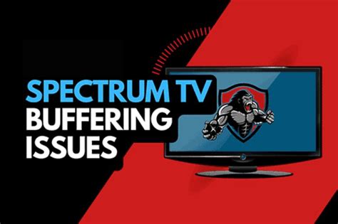 Why Does My Spectrum TV Keep Buffering 8 Ways To Avoid It