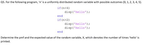 Solved Q5 For The Following Program N Is A Uniformly