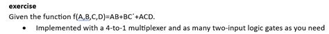 Solved Exercise Given The Function F A B C D AB BC ACD Chegg