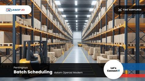 Batch Scheduling Adalah Arti Strategi Manfaat Tantangan