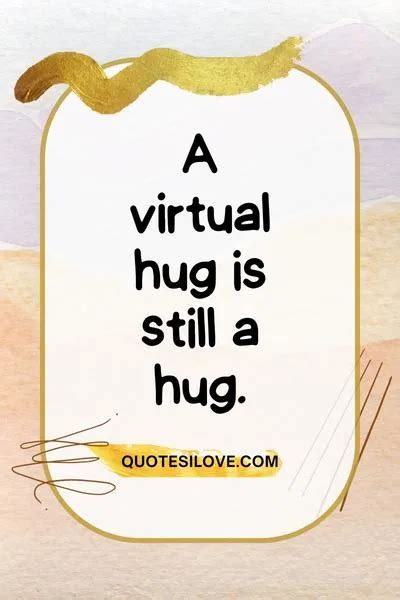 sending virtual hug quotes quotes i love