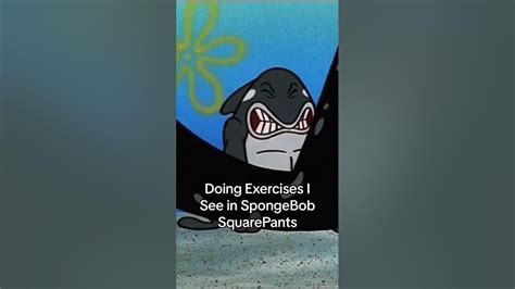 Doing Exercises I See In Spongebob Squarepants 😳🧽 Youtube