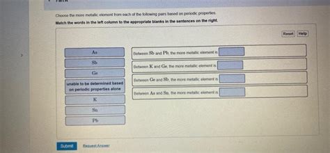 solved choose the more metallic element from each of the
