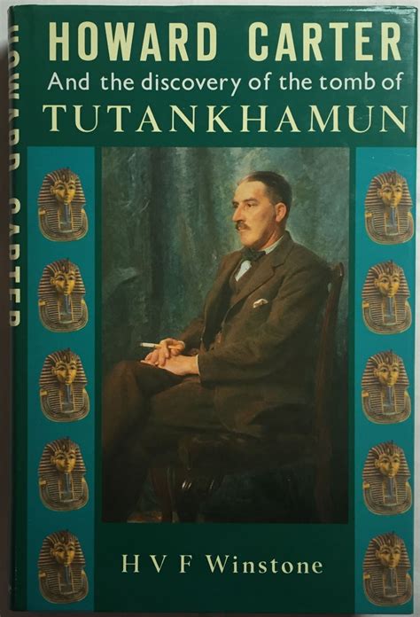 Howard Carter And The Discovery Of The Tomb Of Tutankhamun Winstone H