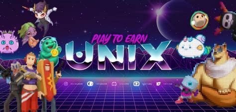 Unix Gaming The Next Up And Coming Play To Earn Platform With Social