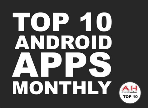 Top 10 Best Android Apps January 2017