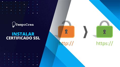 Importancia De Instalar El Certificado Ssl En La Web Tempocrea