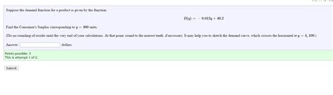 Solved Suppose The Demand Function For A Product Is Given By
