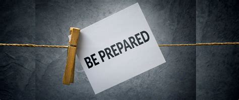 Be Prepared