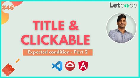 Expected Conditions Title And Clickable Protractor Tutorial Letcode Youtube