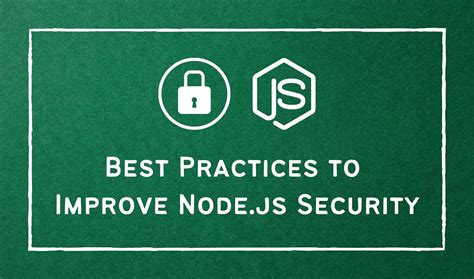 6 best practices to improve node js security by lahiru hewawasam