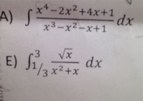 Solved Integral X 4 2x 2 4x 1 X 3 X 2 X 1 Dx