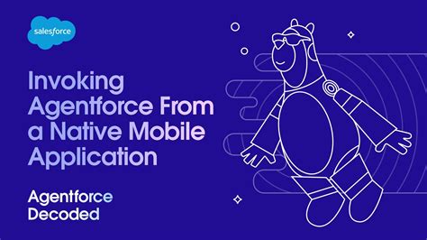 Invoking Agentforce From A Native Mobile Application Agentforce Decoded Youtube