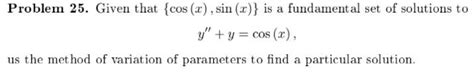 Solved Problem Given That Cos X Sin X Is A Chegg Com
