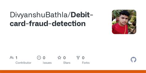 Github Divyanshubathladebit Card Fraud Detection