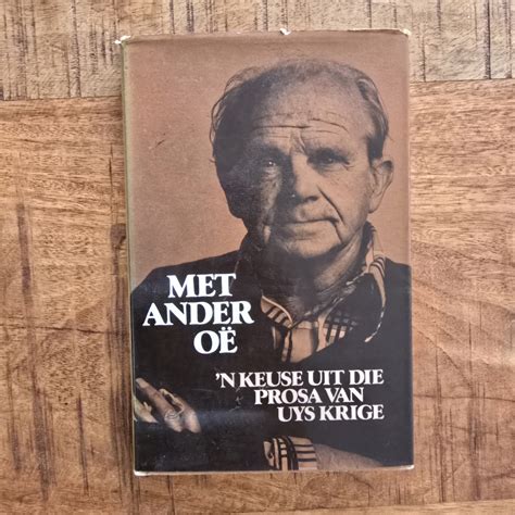Met Ander Oë N Keuse Uit Die Prosa Van Uys Krige Hennie Aucamp Bakgat Books