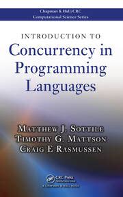 Introduction To Concurrency In Programming Languages 1st Edition M