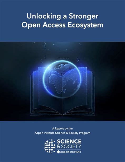 Unlocking A Stronger Open Access Ecosystem The Aspen Institute Ropenaccesstracking