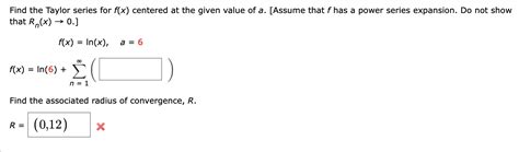 Solved Find The Taylor Series For F X Centered At The Given