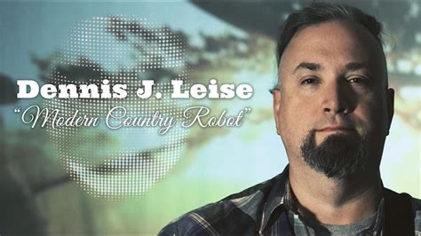 Dennis J Leise Modern Country Robot Official Music Video Youtube Music