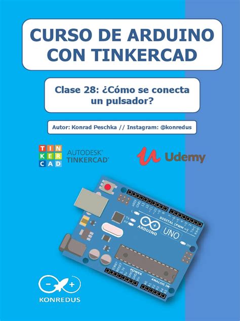 Clase 28 Cómo Se Conecta Un Pulsador Pdf Arduino Resistencia