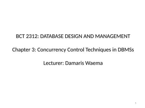Bct 2312 Chapter 3 Concurrency Control Techniques In Dbmsspptx