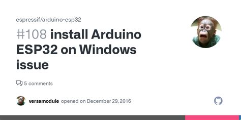 Install Arduino Esp32 On Windows Issue · Issue 108 · Espressifarduino