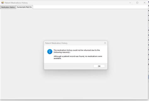 When Surescripts Med Hx Is Giving Message Patient Record Found No Medications Were Available