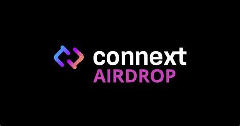 What Is Connext Network How To Earn Next Token Airdrop Coin Engineer