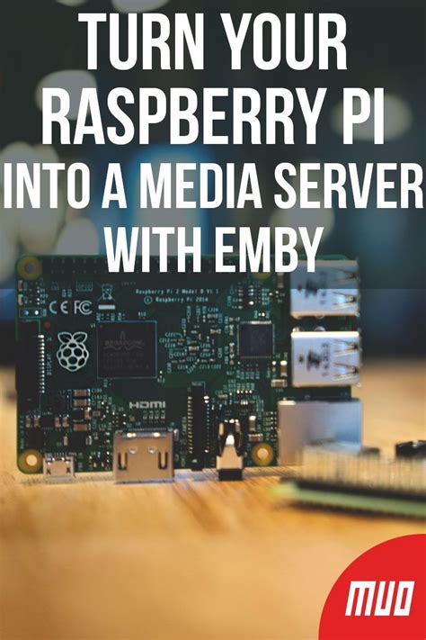 Turn Your Raspberry Pi Into A Media Server With Emby Artofit