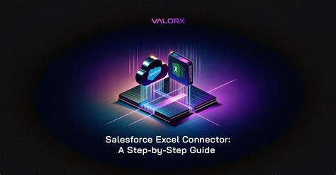 Valorx The Ultimate Salesforce To Excel Connector